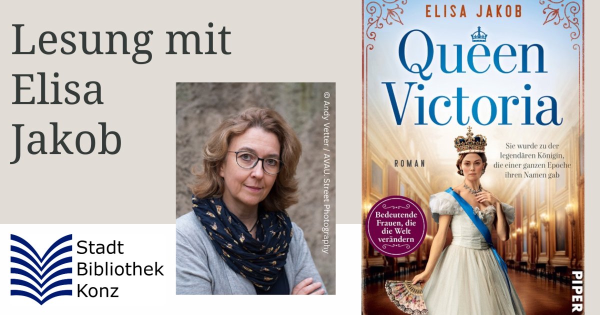 “Queen Victoria” with Trier author Elisa Jakob | City & Municipality of ...